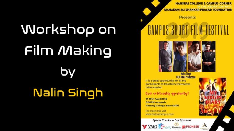 Workshop on film Making at Hansraj College , Delhi university by Bollywood director Nalin Singh ...